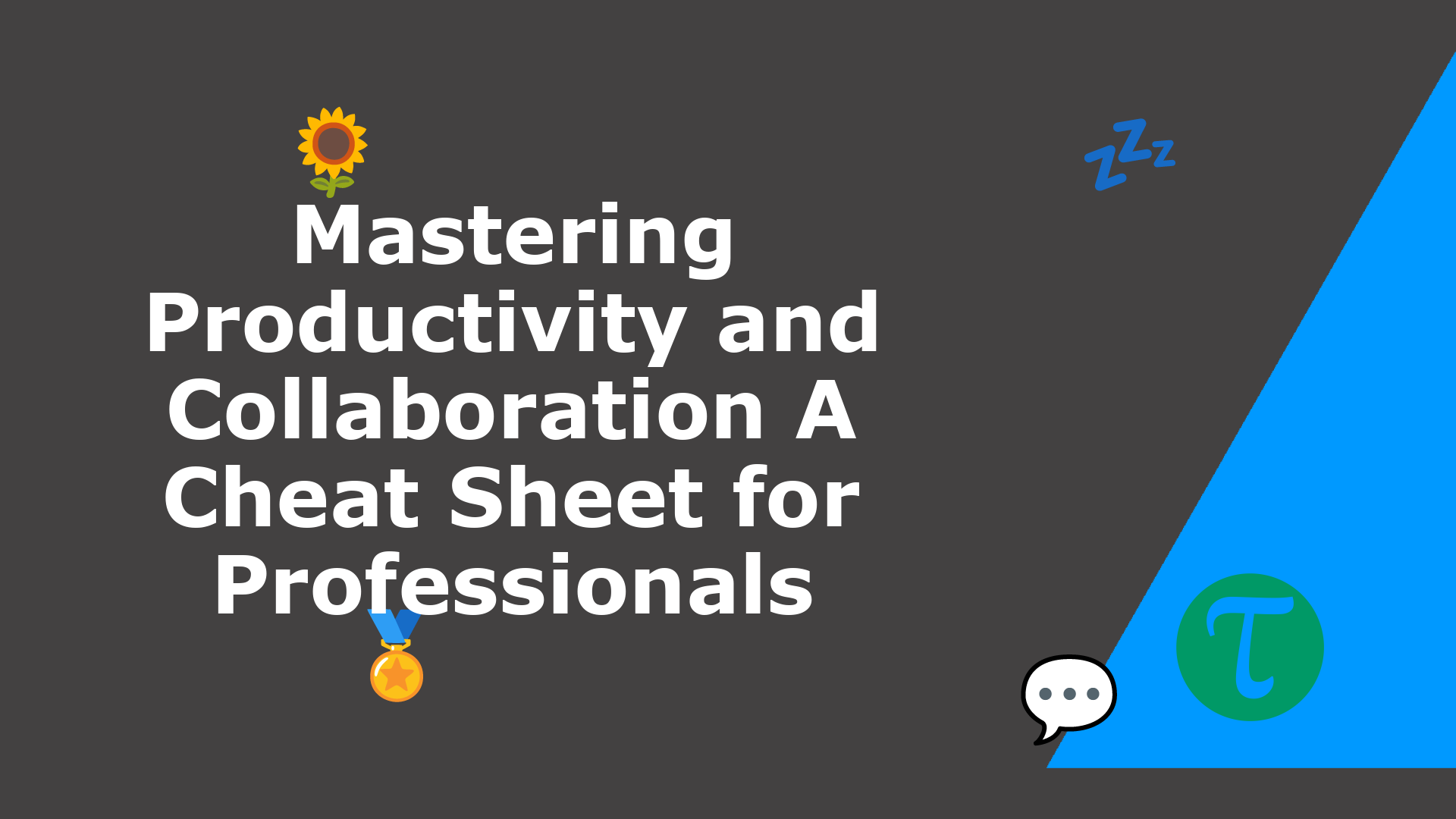 Mastering Productivity and Collaboration A Cheat Sheet for Professionals